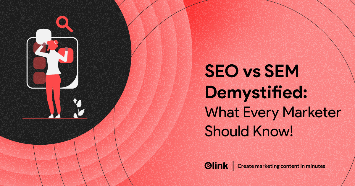 SEO vs SEM: How to Attract Organic Traffic?