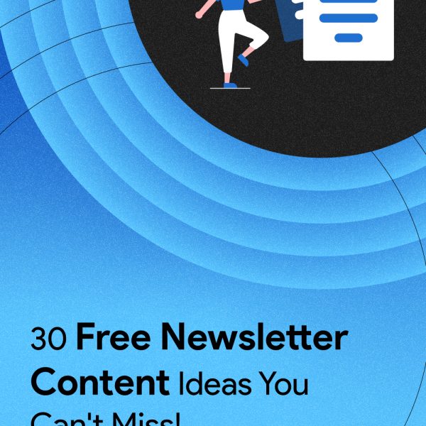 30 Newsletter Ideas to Increase Engagement
